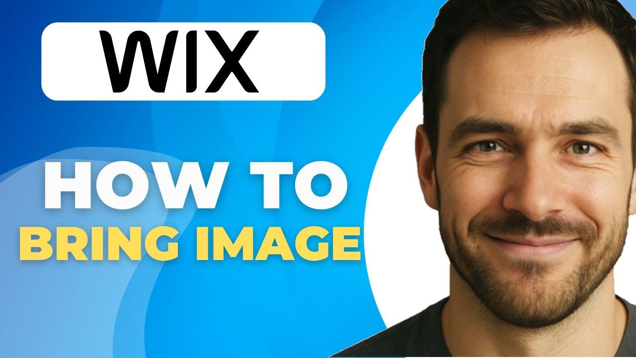 How To Bring Image Forward In Wix - YouTube