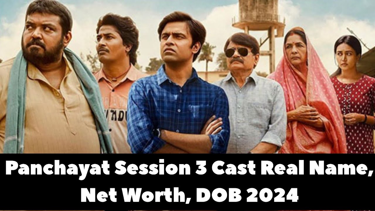 "PANCHAYAT 3" Cast Real Name, Age, DOB, Net Worth 2024 ! Panchayat 3 ...