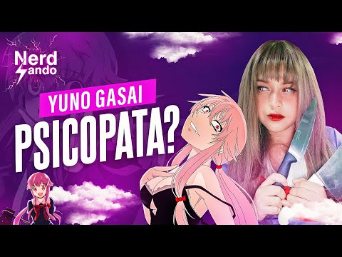 Mirai Nikki: Análise Psicológica de Yuno Gasai