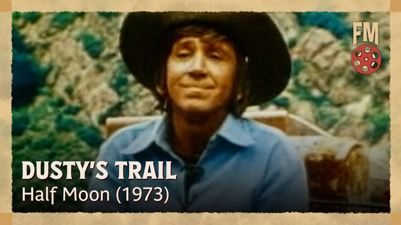 Dusty's Trail (1973) | Season 1 | Episode 10 | Half Moon - YouTube