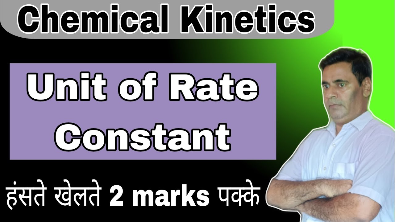 Unit of Rate Constant #06 | Chemical Kinetics | Class 12/ NEET/ IIT-JEE ...