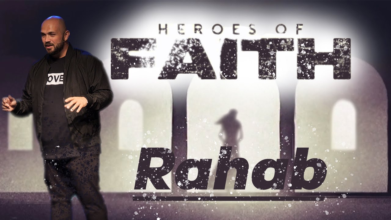 Heroes Of Faith: Week 5//Rahab //Full Sermon//Steven Davenport - YouTube