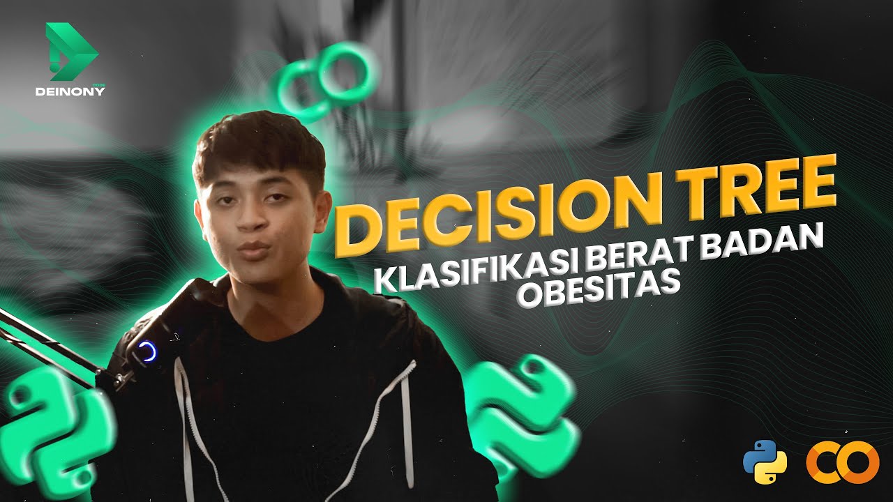 Decision Tree Untuk Klasifikasi Berat Badan Obesitas | Machine Learning ...