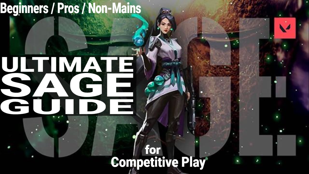 VALORANT | ULTIMATE SAGE Guide | Tips & Tricks for Beginners - YouTube