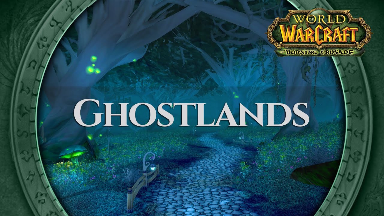 Ghostlands - Music & Ambience | World of Warcraft The Burning Crusade - YouTube