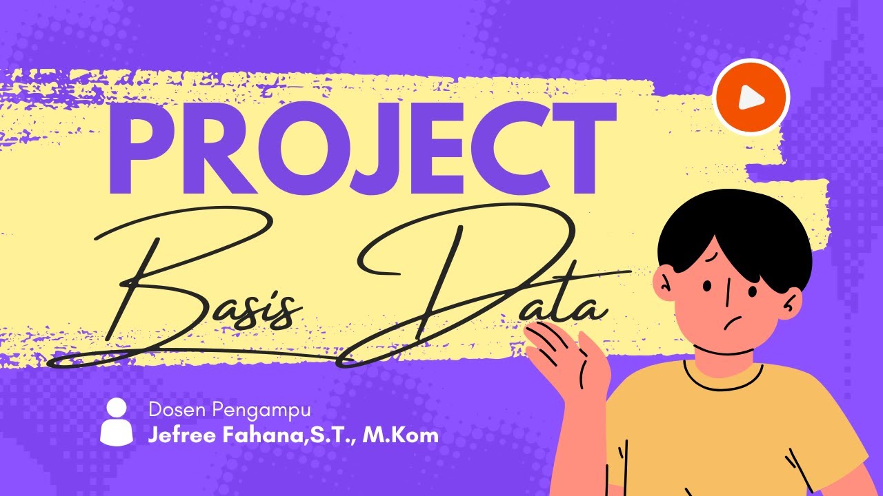 VIDEO PRESENTASI TUGAS PROYEK BASIS DATA - YouTube