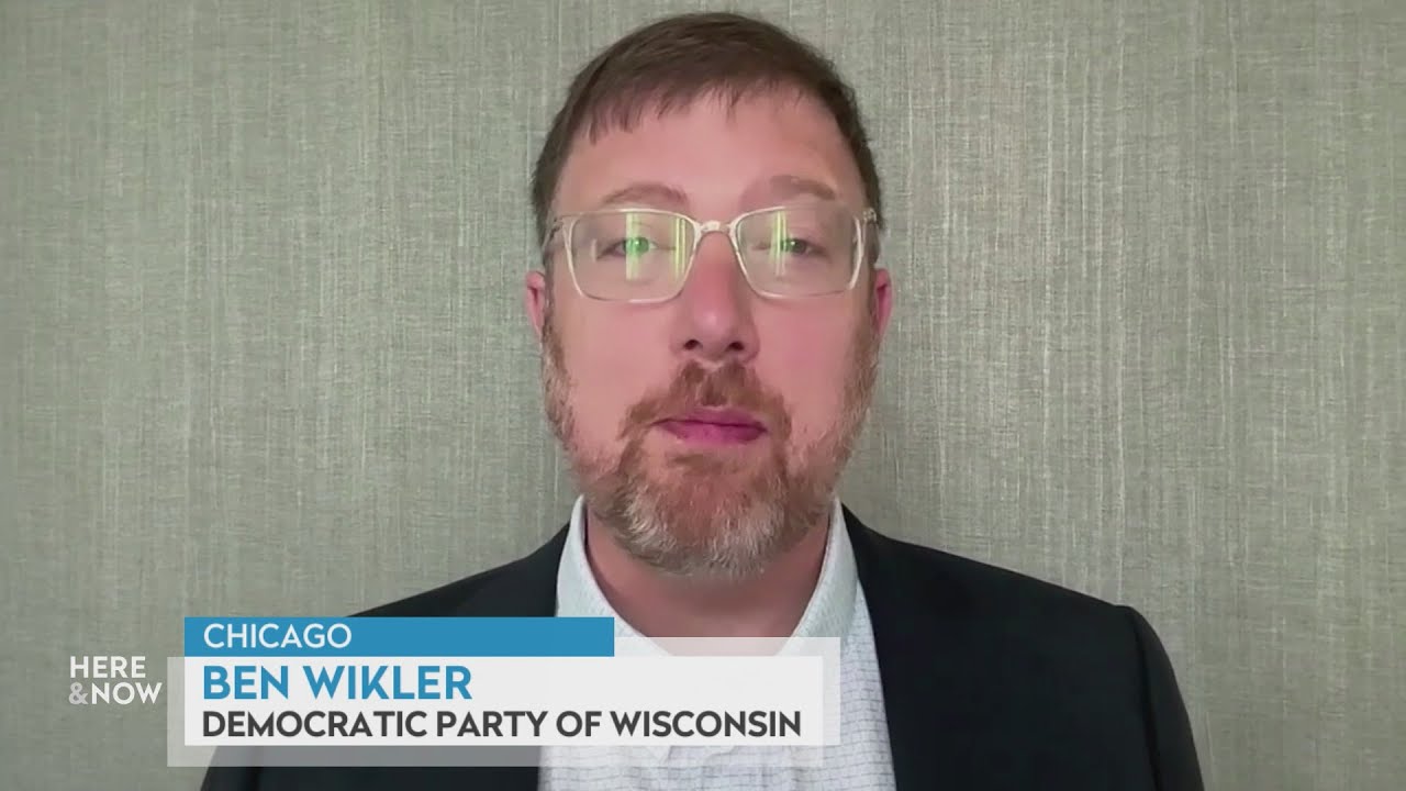 Ben Wikler on 2024 DNC impacts, enthusiasm of Democrats | Here & Now ...