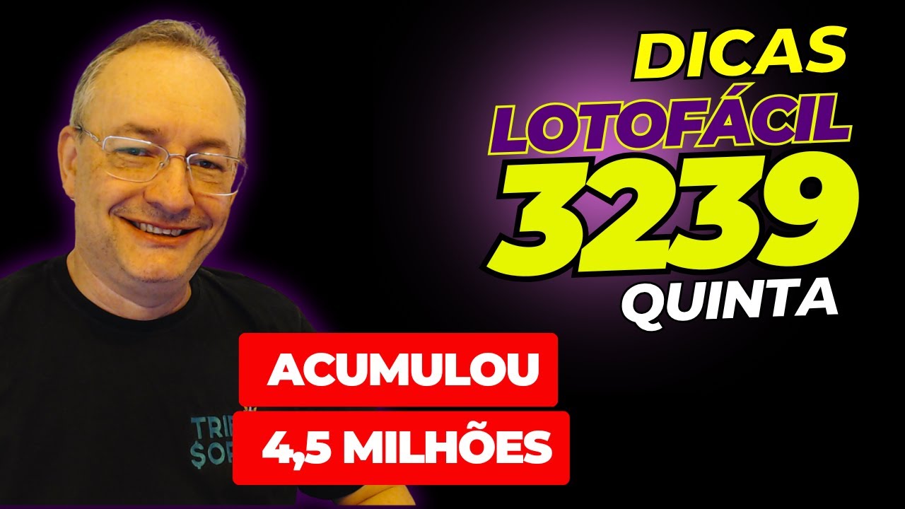 ACUMULOU 4,5 MILHÕES Dicas e Sugestões Lotofácil 3239 | Análsie ...