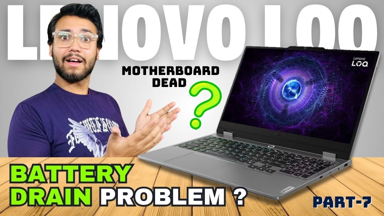 Lenovo LOQ battery draining problem solved 💻, Motherboard dead Issue also solved in New Batch ...
