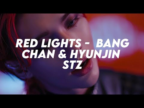 Stray Kids - Red Lights (Bang chan & Hyunjin ) Letra completa - YouTube