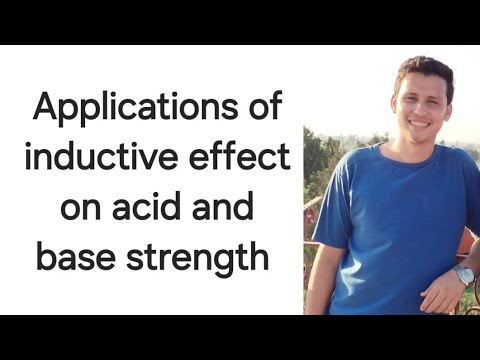 Applications of inductive effect on acid and base strength - YouTube