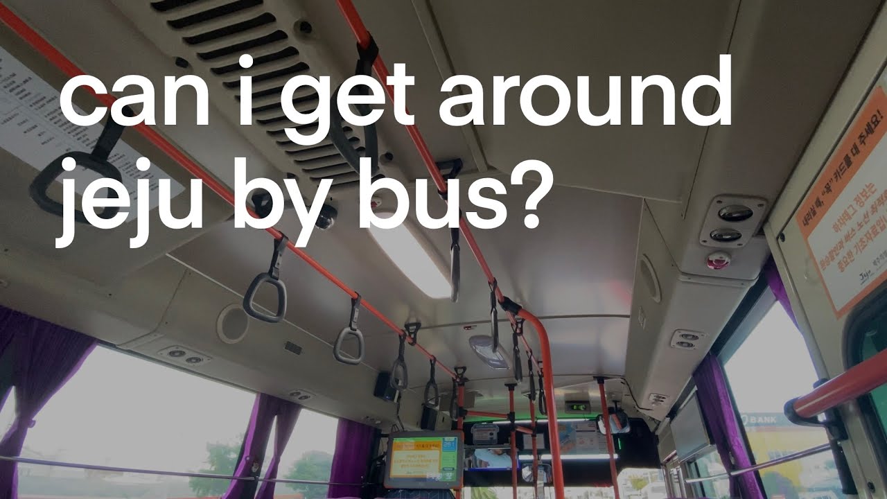 jeju bus guide 101 🚌 - jeju without a car, example bus trips, and other ...