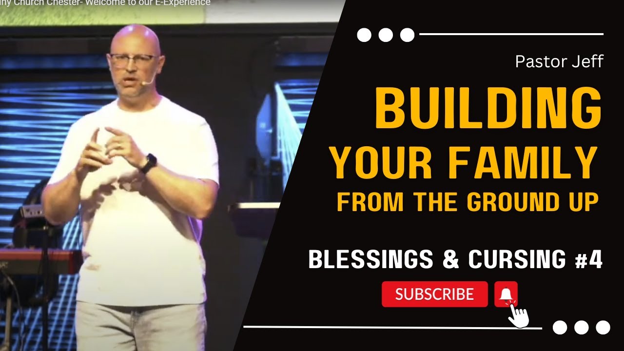 Building Your Family (Blessings & Cursing #4) | Destiny Church Chester ...