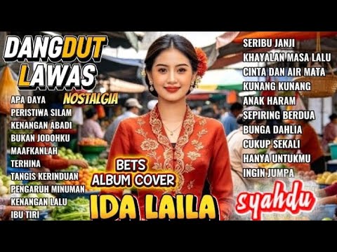 TOP 20 DANGDUT LAWAS NOSTALGIA‼️ FULL ALBUM BETS ALBUM COVER IDA LAILA ‼️PALING BANYAK DICARI