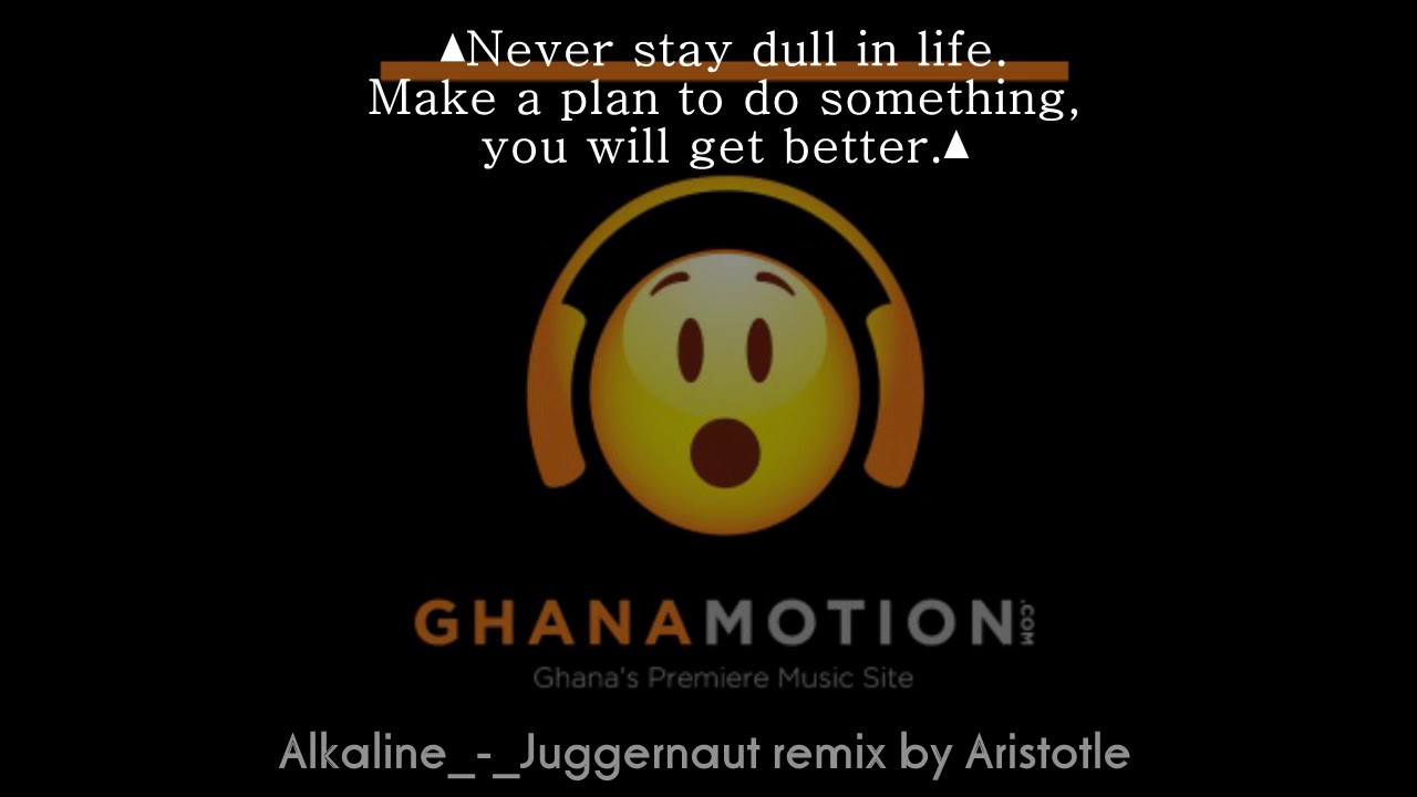 Alkaline Juggernaut remix by Aristotle Motivation song m4v - YouTube