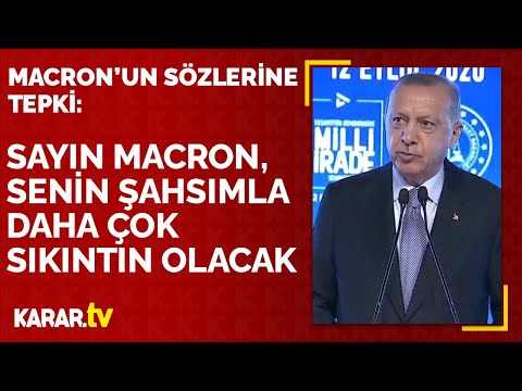 Erdoğan, Macron'un sözlerine tepki gösterdi: Şahsımla daha çok sıkıntın olacak