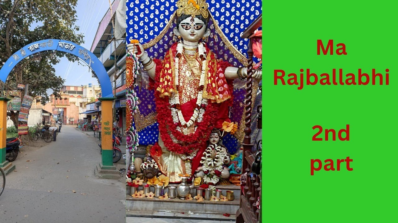 Raj ballabhi maer mandir o maer bibran tule dhara holo. #You tube video ...
