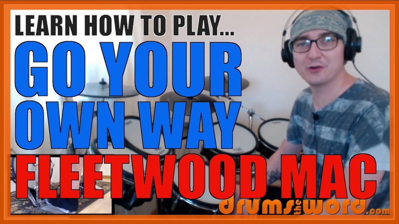 Go Your Own Way (Fleetwood Mac) ★ Drum Lesson PREVIEW | How To Play ...