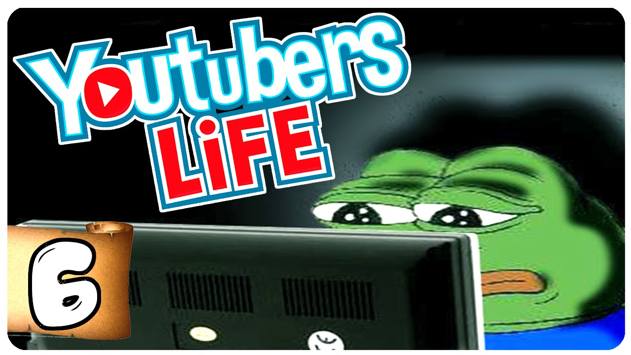 YOUTUBERS LIFE Gameplay - Part 6 | That Feel When | Let's Play Youtubers Life - YouTube