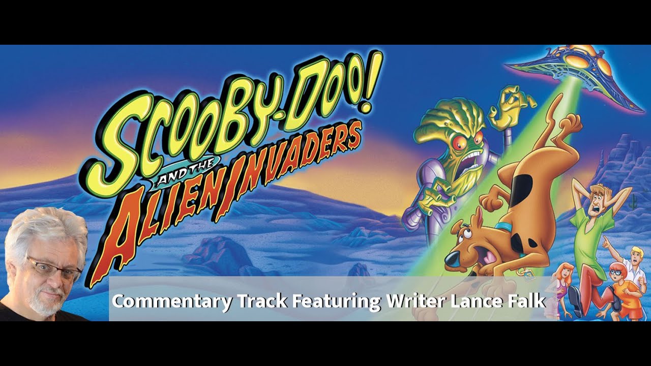 Scooby-Doo & the Alien Invaders | Commentary | Featuring Writer Lance ...