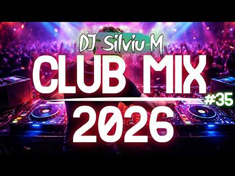 Music Mix 2026 #35 Party Club Dance 2026 | Best Remixes Of Popular Songs 2025 MEGAMIX (DJ Silviu M)