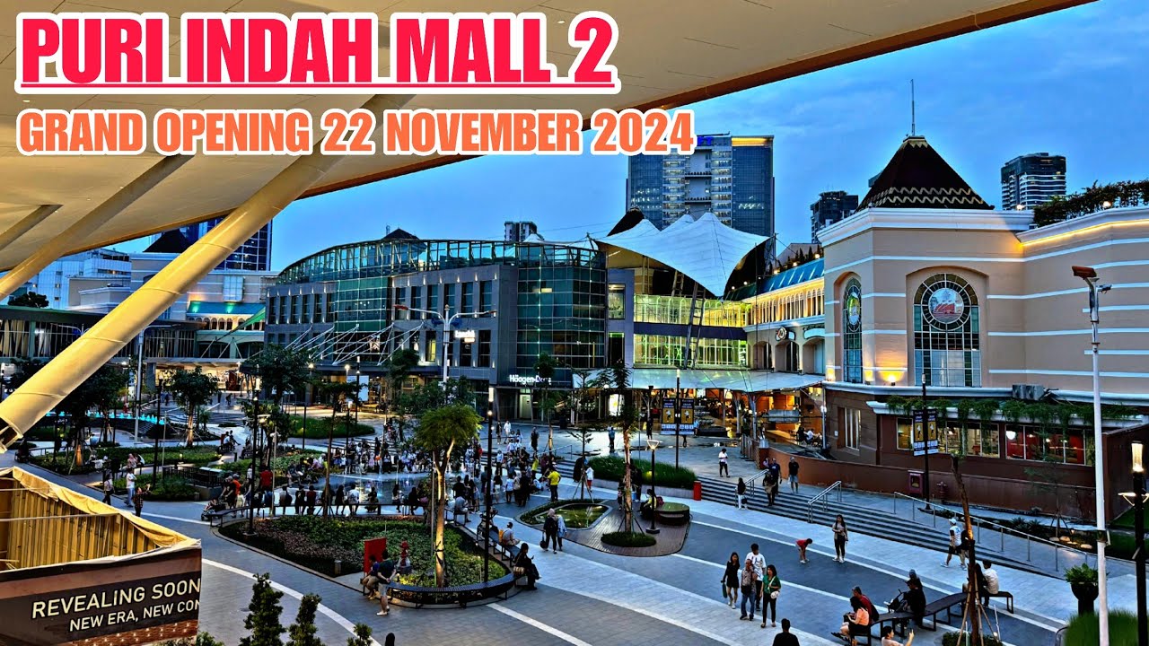 Grand Opening Puri Indah Mall 2 | Mall BARU Terhubung dengan Puri Indah ...