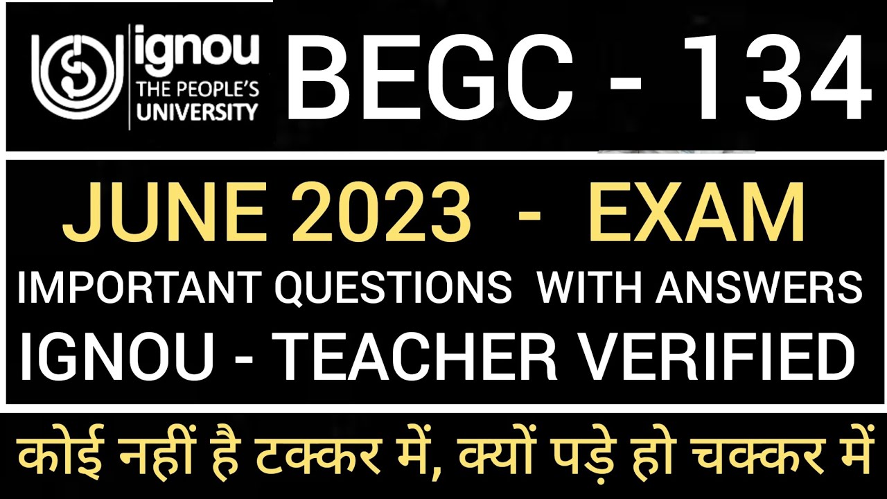 BEGC 134 MOST IMPORTANT QUESTIONS JUNE 2023 EXAM | BEGC 134 IMPORTANT ...