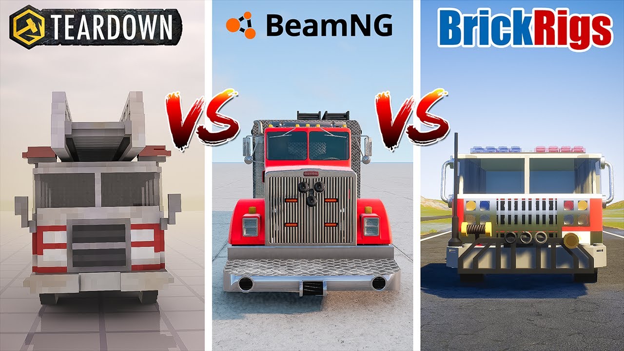 Teardown FIRE TRUCK vs BeamNG FIRE TRUCK vs Brick Rigs FIRE TRUCK - YouTube