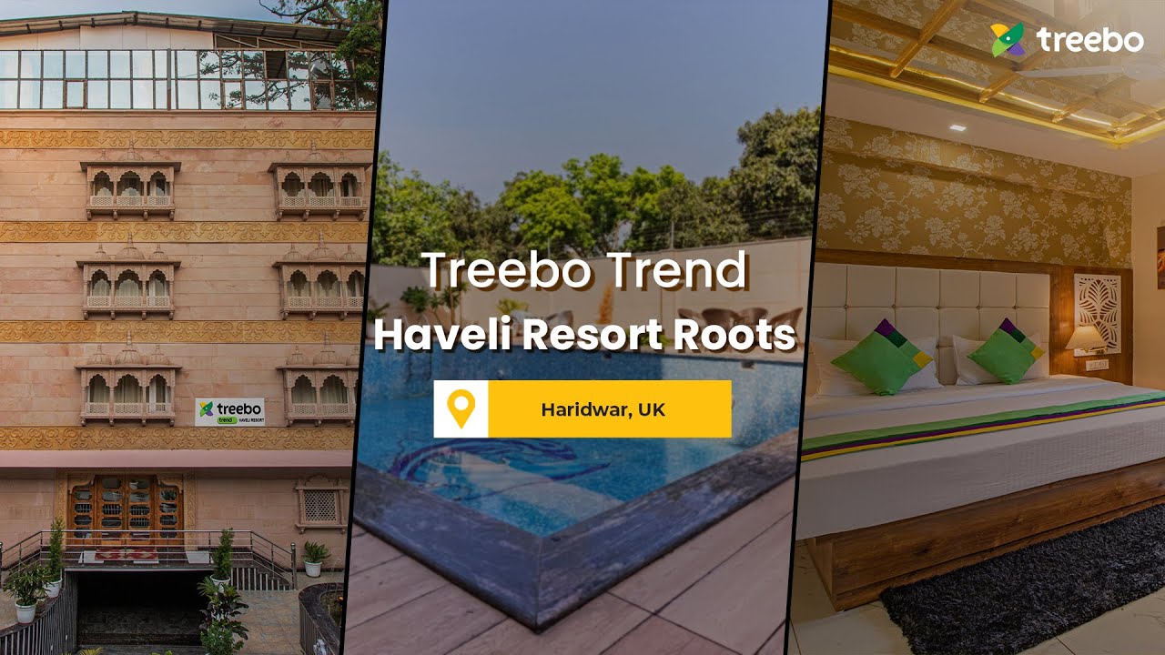 Treebo Trend Haveli Resort Roots - Haridwar | Treebo Hotels - YouTube
