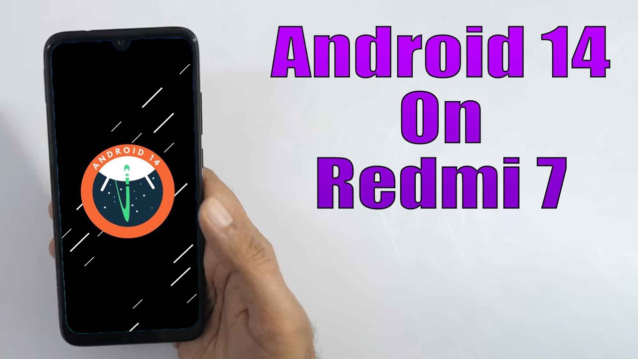 Install Android 14 on Redmi 7 (LineageOS 21) - How to Guide! - YouTube