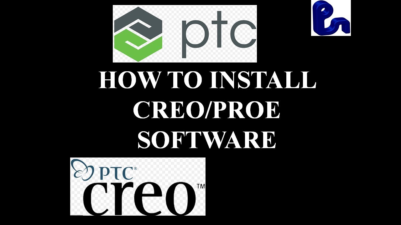 HOW TO INSTALL CREO (PROE) SOFTWARE - YouTube