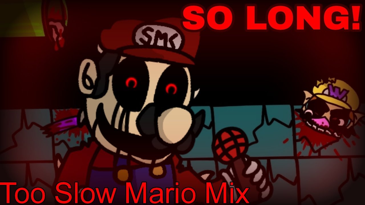 (OLD!!! GO WATCH V2!!) [FNF] So Long! V1 - (Too Slow Mario Mix) - YouTube