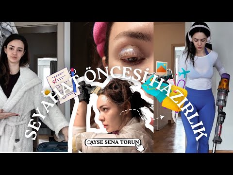 Seyahatten Önce Kadınların Yaşadığı O Kaos 😂✈️ | Temizlik, Valiz, Beauty Prep & Daha Fazlası