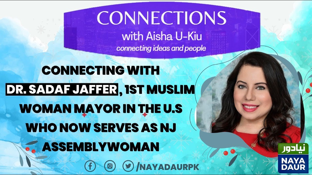 Connecting with Dr.Sadaf Jaffer,1st Muslim Woman Mayor in the U.S who ...