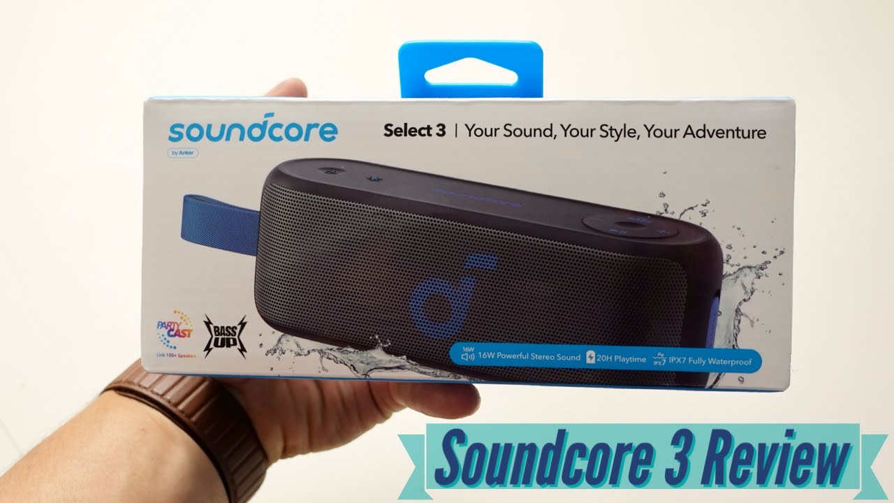 Soundcore Select 3 Review | Best Waterproof Bluetooth Speaker Under $50 ...