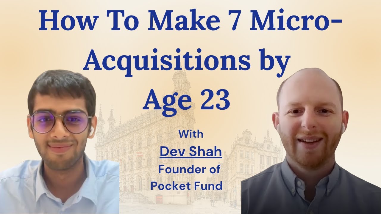 Ep. 12 How to Make 7 Micro-Acquisitions by Age 23 | Digital Deal Flow, AI Leverage & SMB ...