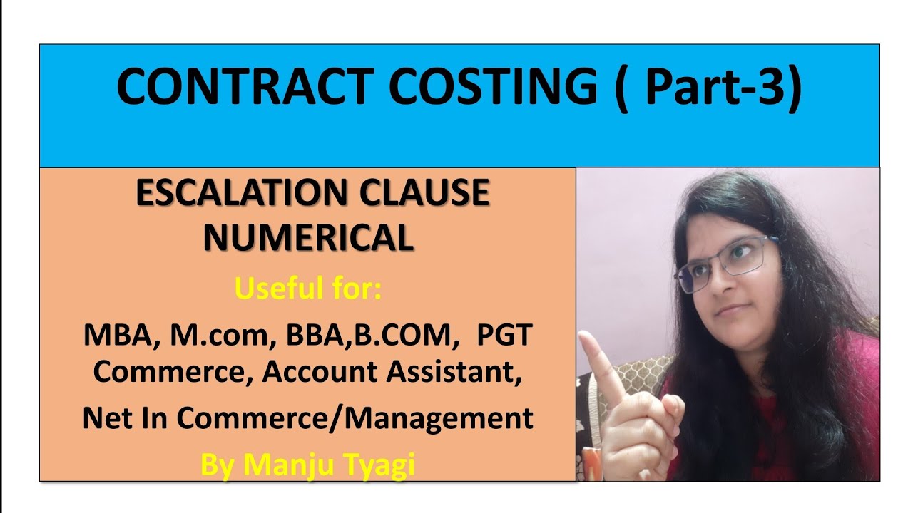 Contract Costing Numerical, Escalation clause numerical, # ...