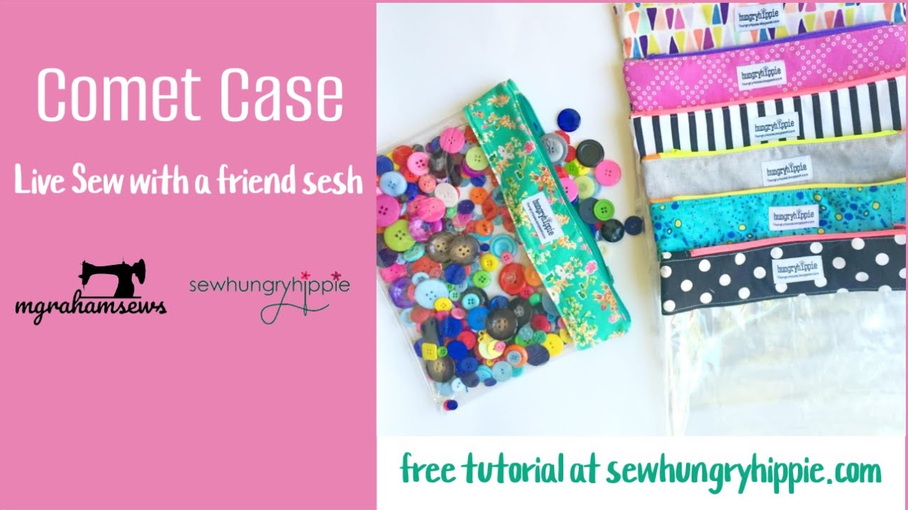 Live Sew with a friend - Clear Vinyl Comet Case - YouTube