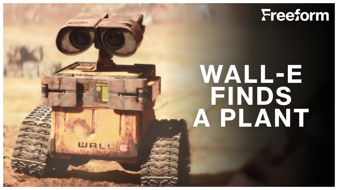 WALL-E Finds a Plant | WALL-E | Freeform - YouTube