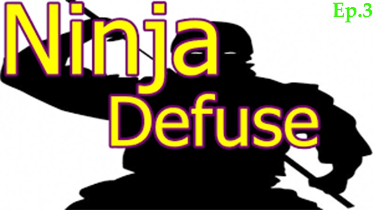Ninja Defuse 3 - YouTube