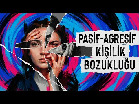 Pasif Agresif Kişilik Bozukluğu: Bastırılmış Öfkenin Sessiz Dili