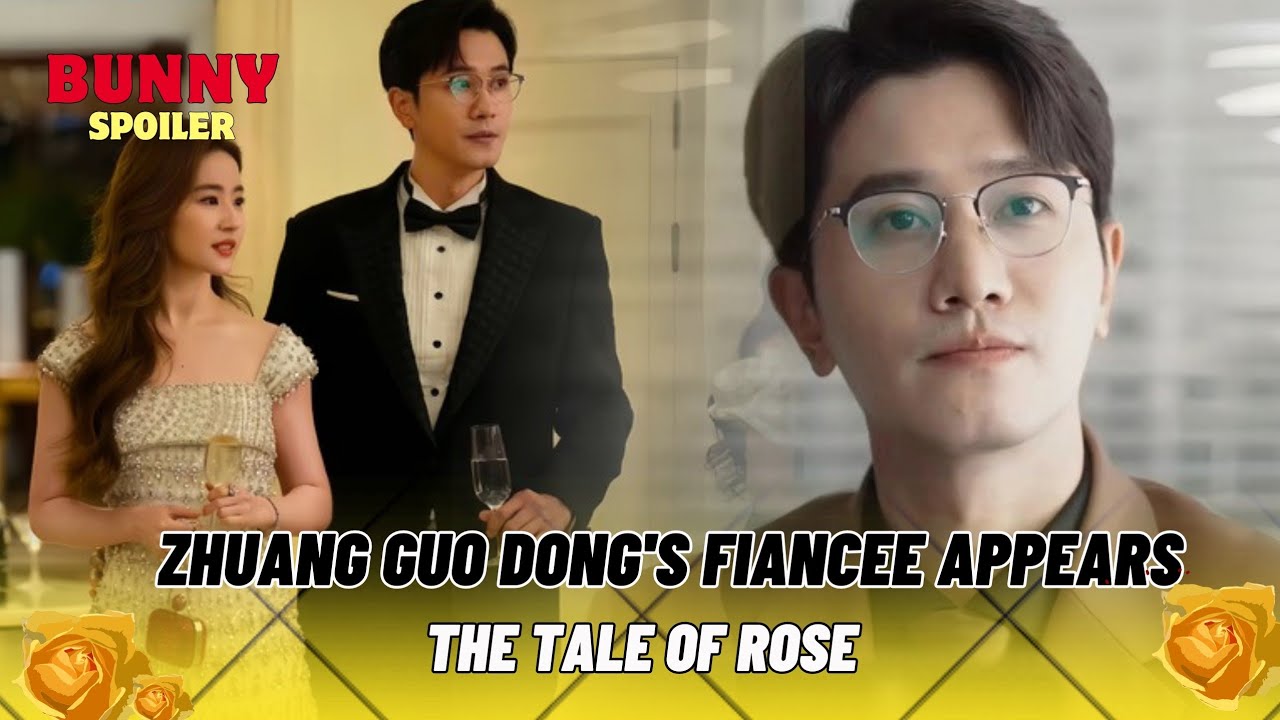 Zhuang Guo Dong Is A Jerk, He Has A Fiancee And Cheated On Rose| The Tale Of Rose - YouTube