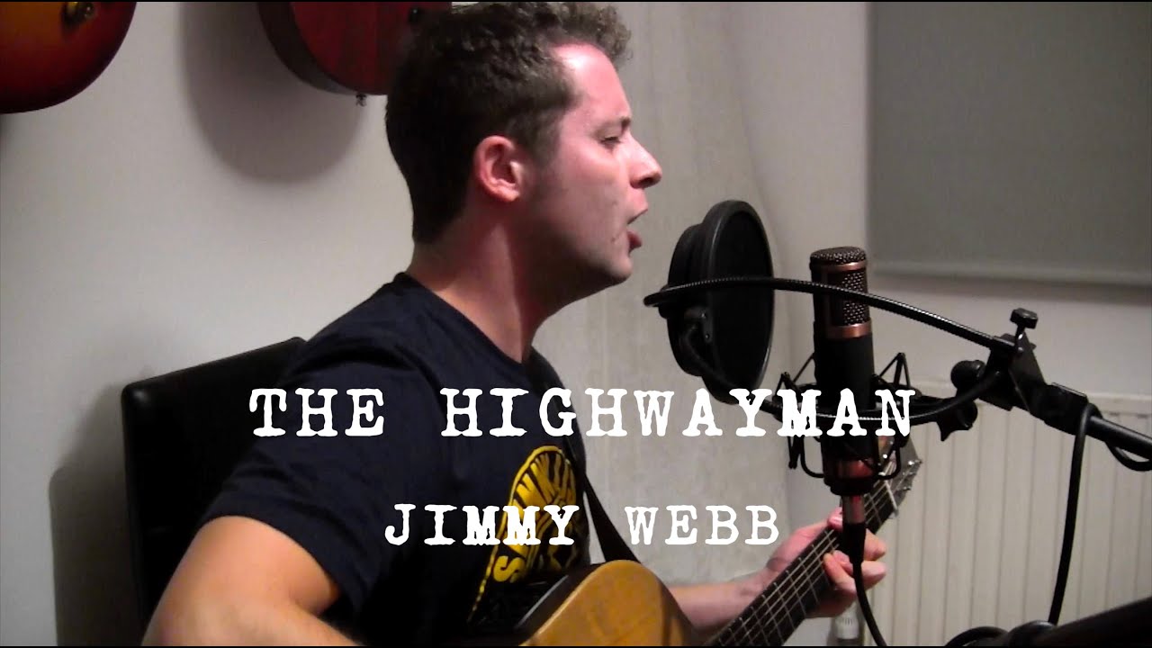 Joe G - The Highwayman (Jimmy Webb Acoustic Cover) - YouTube
