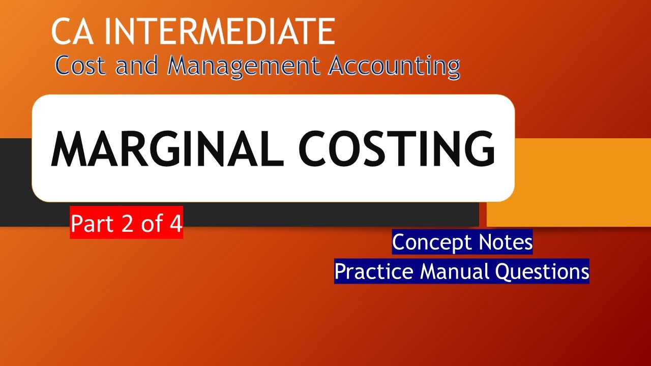 Marginal Costing (part 2) | Practice Manual Que. | CA Inter / IPCC ...
