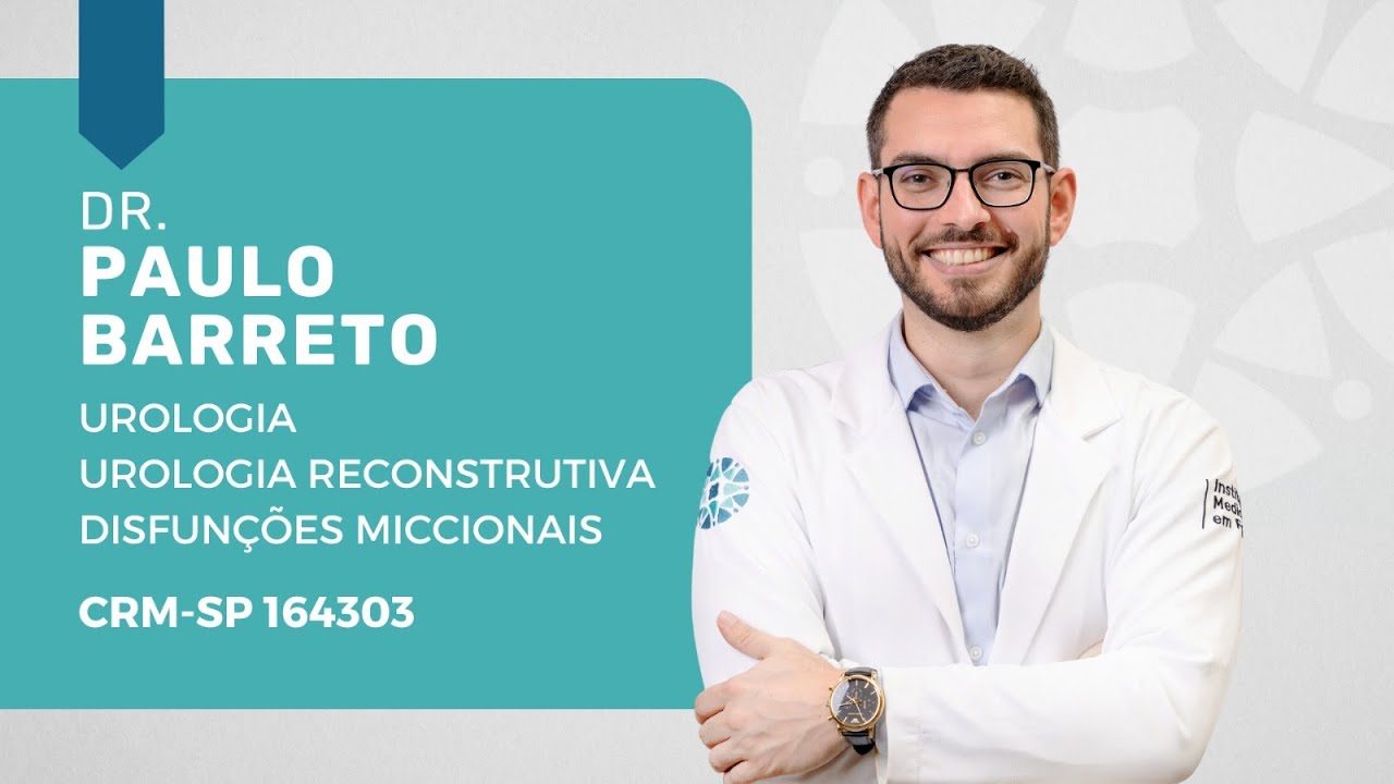 Dr. Paulo Barreto: Urologista Especializado em Urologia Reconstrutiva ...