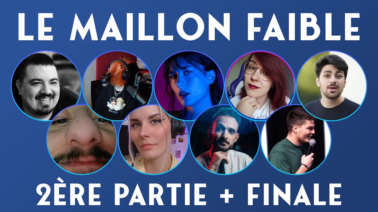 LE MAILLON FAIBLE - Deuxième Partie + Finale - YouTube