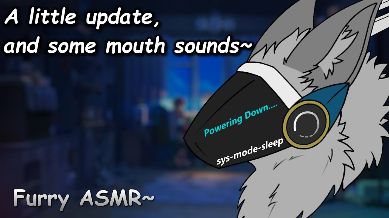 [Furry ASMR] A little update, with mouth sounds and kisses~ - YouTube