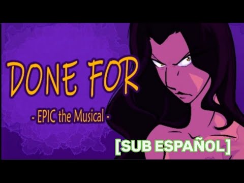 Done for | EPIC: The musical SUB ESPAÑOL [Animatic by @anniflamma1496 ...