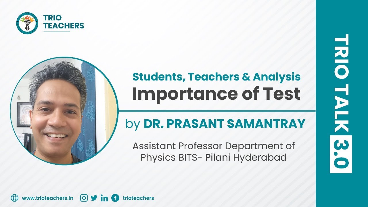 Dr. Prasant Samantray Sir talking about Importance of Test, Black Hole ...