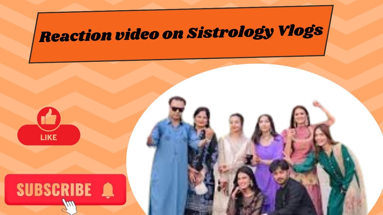 Reaction video on Sistrology vlogs || @Sistrology || sistrology vlogs ...